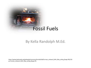 Common fossil fuels | PPT