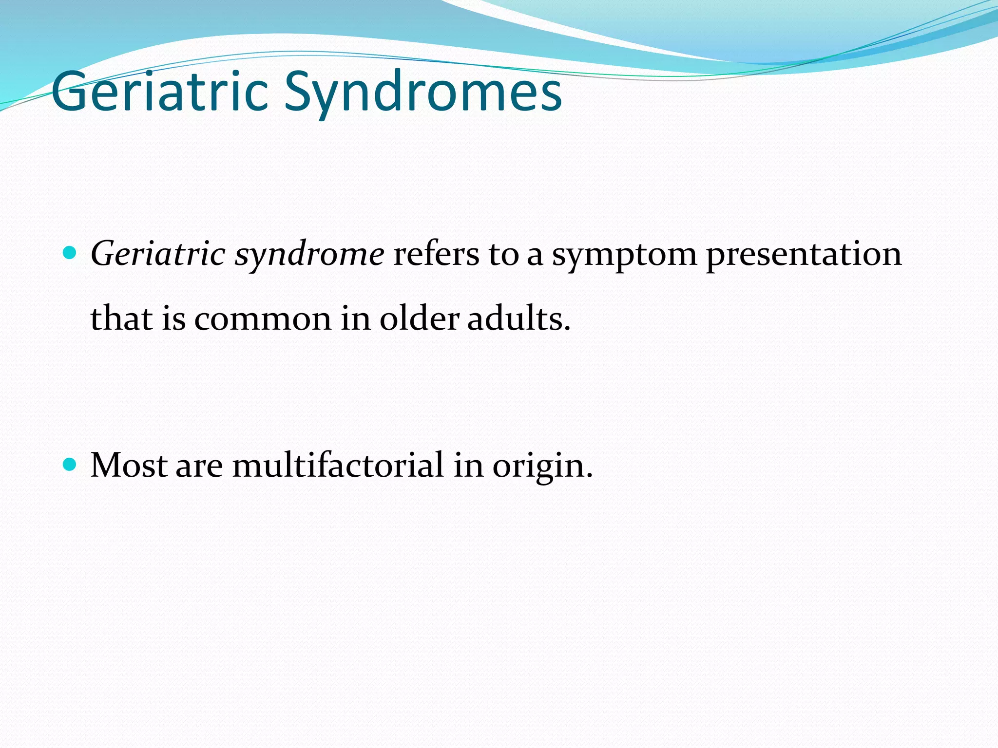 Common geriatric problems and their management | PPTX