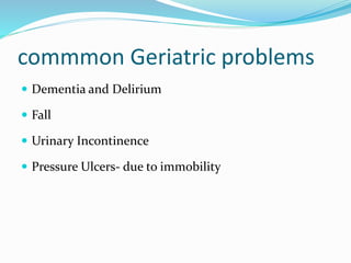 Common geriatric problems and their management | PPTX