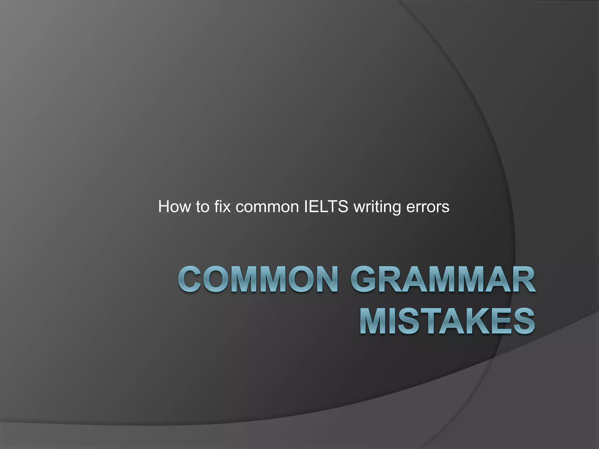 Common Grammar Mistakes and How to Fix Them | PPTX