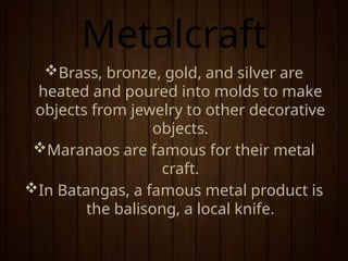 Common Handicrafts and Traditional Crafts in the Philippines.pptx