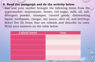Common Household Colloids and Their Uses | PPTX