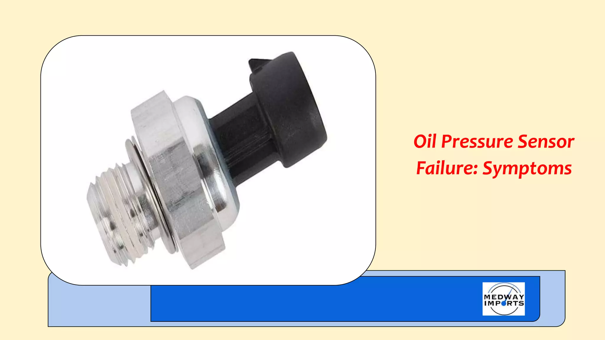 Common Indications Of An Audi A3 Oil Pressure Sensor Failure | PPT