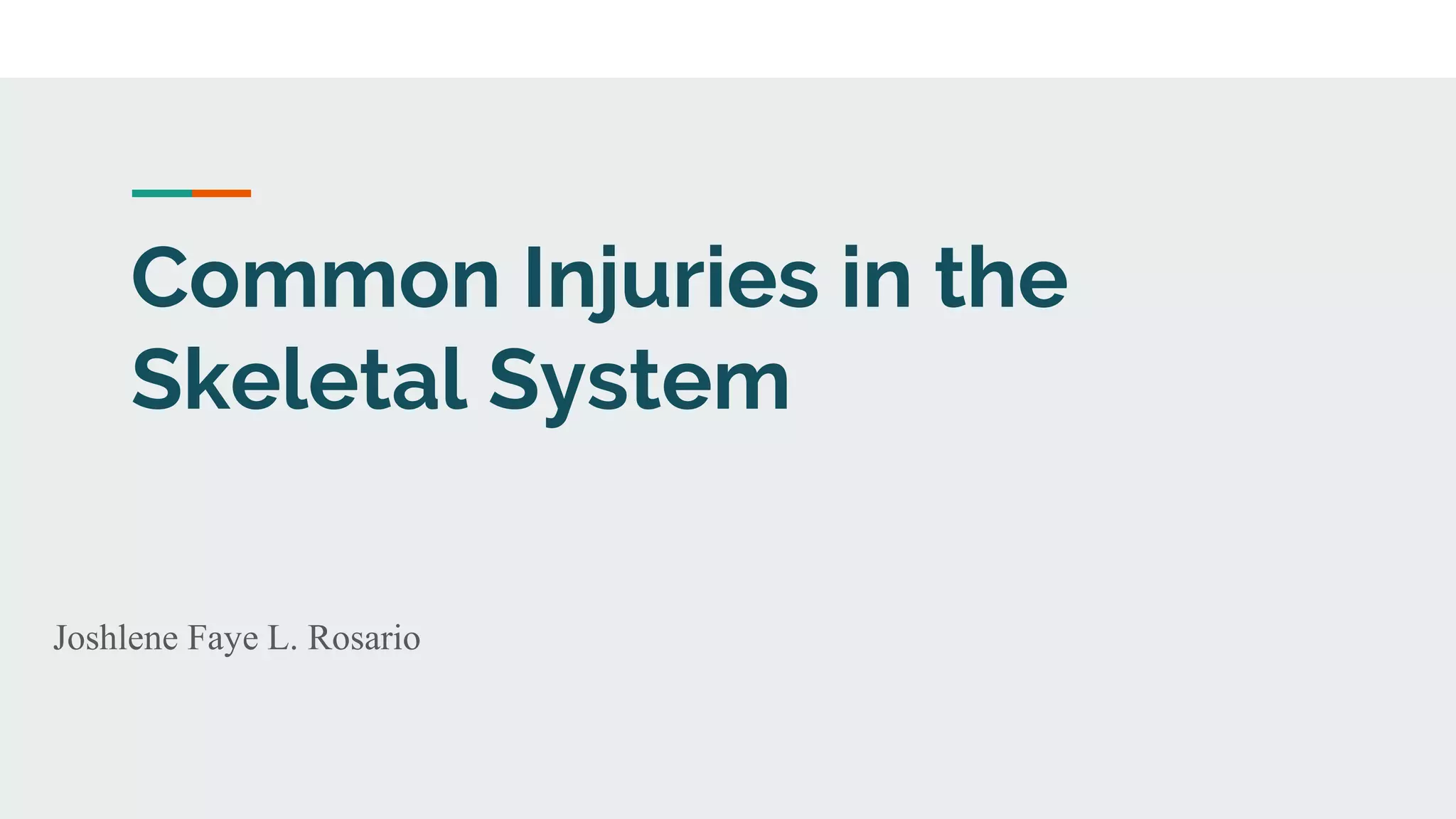 Common Injuries in the Skeletal System | PPT