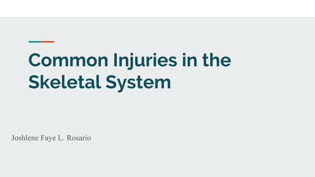 Common Injuries in the Skeletal System | PPT