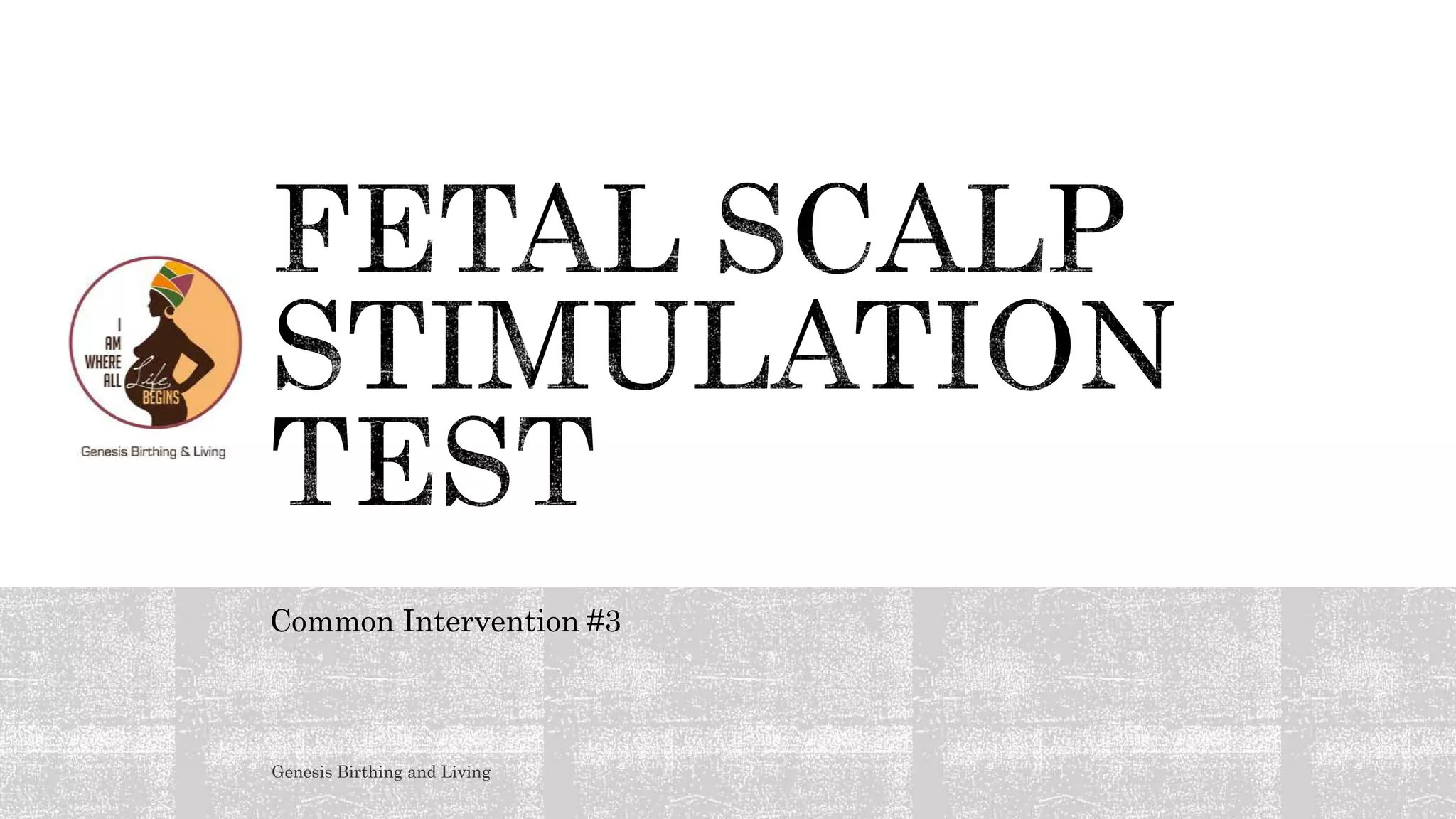 Top 10 Most Common Labor Interventions | PPTX