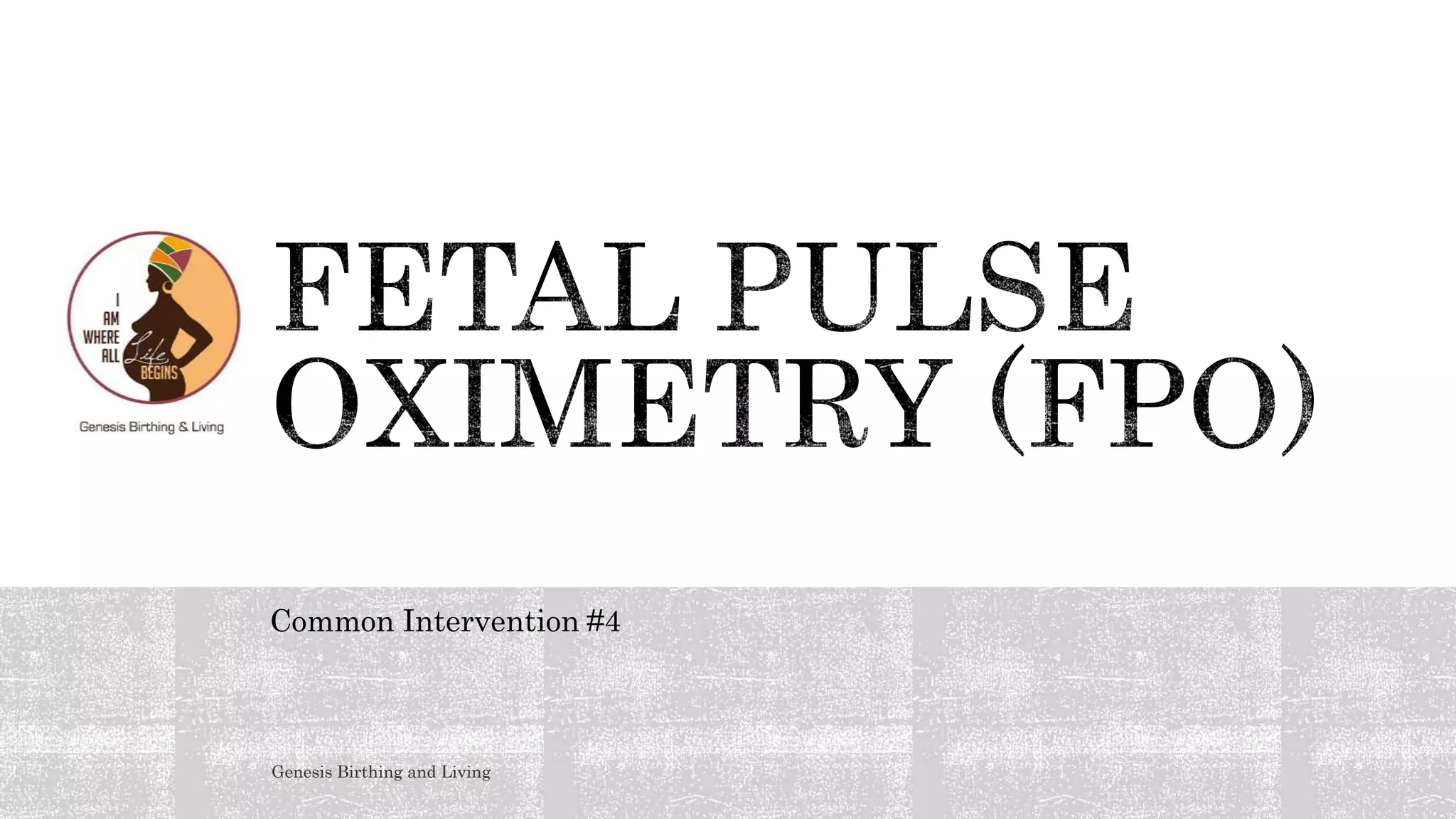 Top 10 Most Common Labor Interventions | PPTX