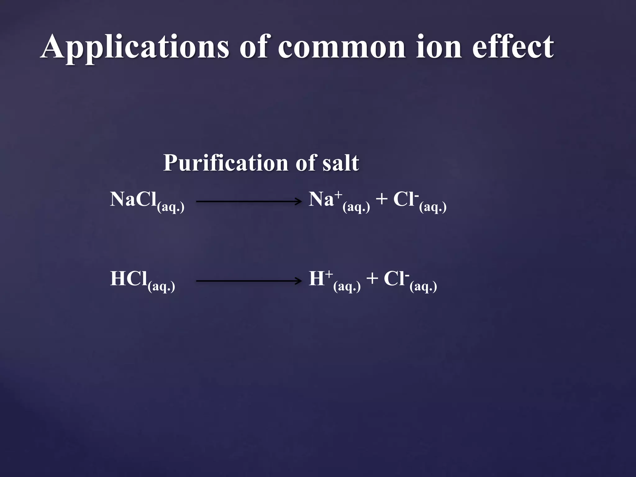 COMMON ION EFFECT | PPTX