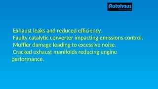 Common Issues in Exhaust Systems Causes and Solutions | PPTX