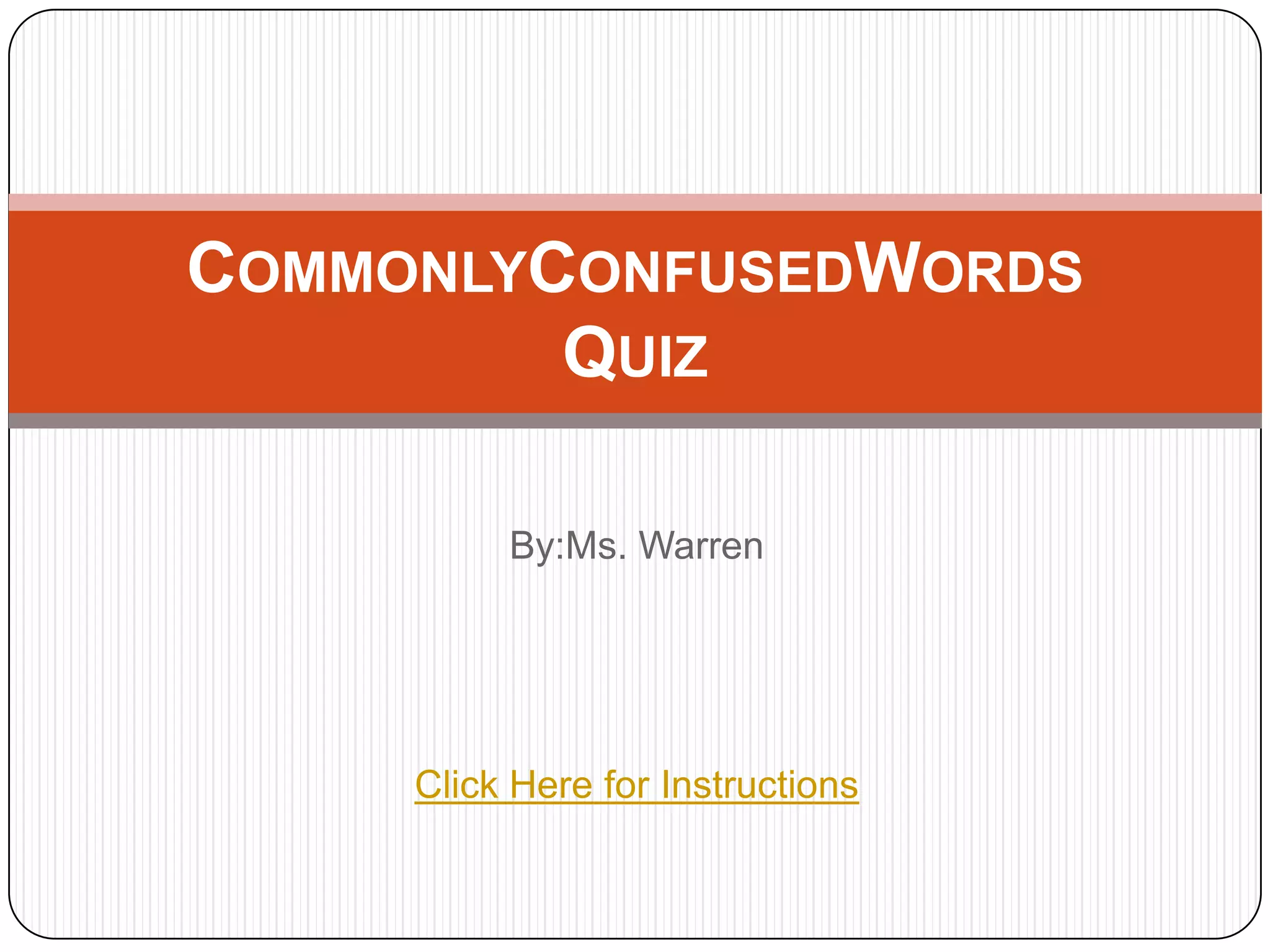 Commonly confused words quiz | PPTX
