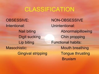 Commonly occuring oral habits in children | PPTX