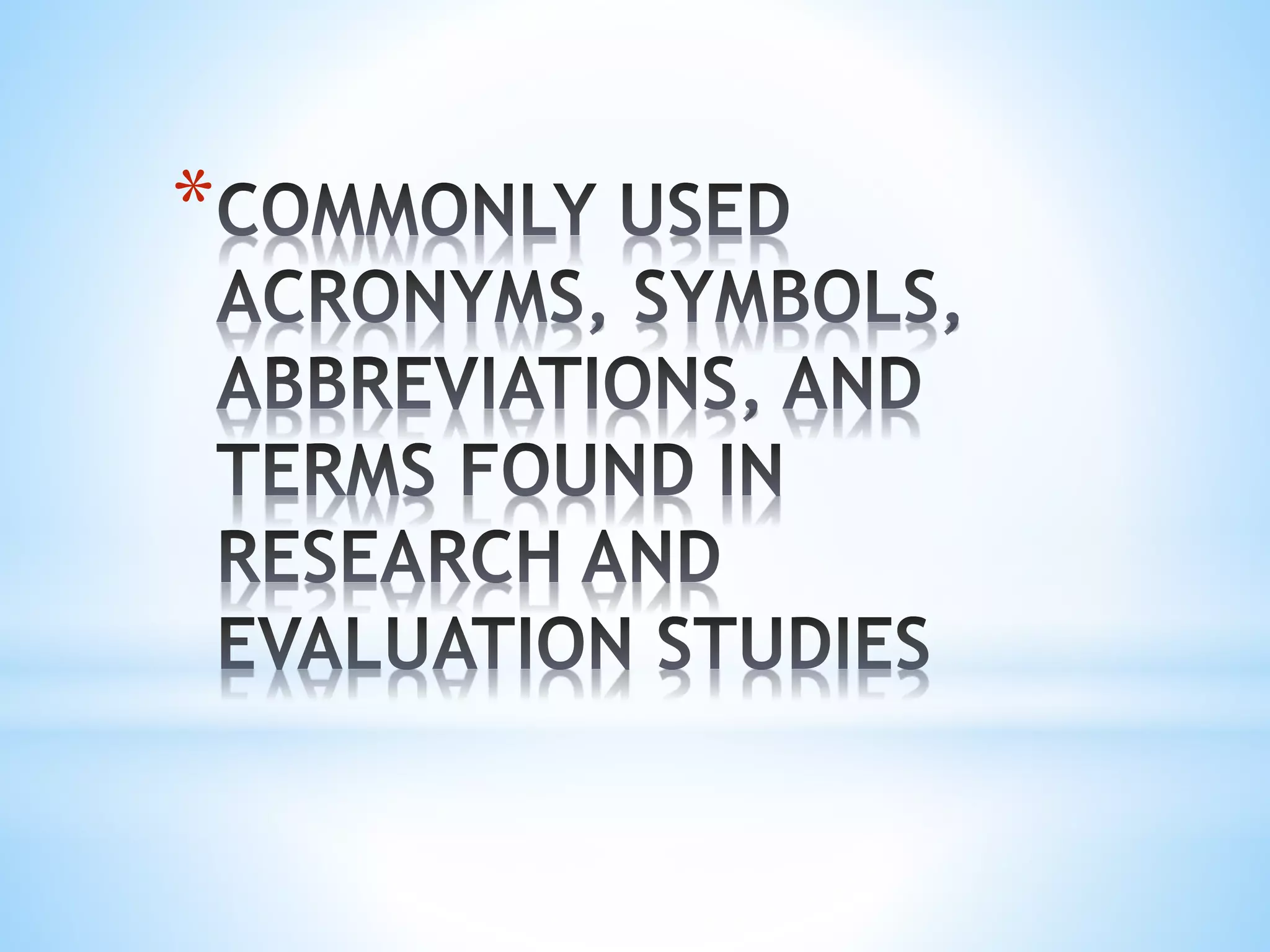 Commonly used acronyms, symbols, abbreviations, | PPTX