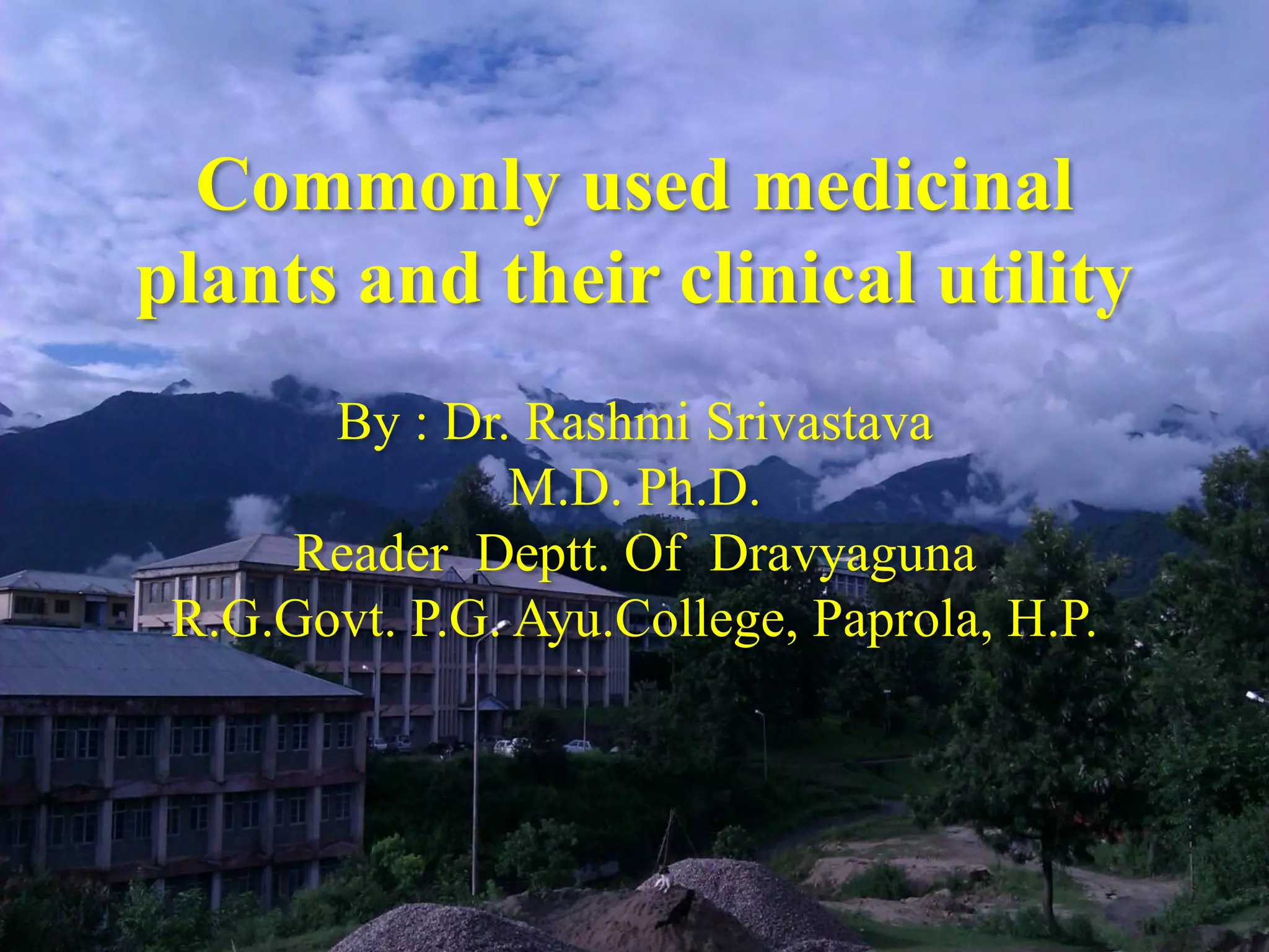Commonly used medicinal plants and their clinical utility | PDF