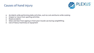 Commonly witnessed hand-related injuries and trauma.pptx