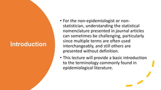 Common measures and statistics in epidemiological literature | PPTX