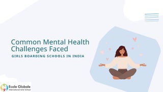 Common Mental Health Challenges Faced by Girls.pptx