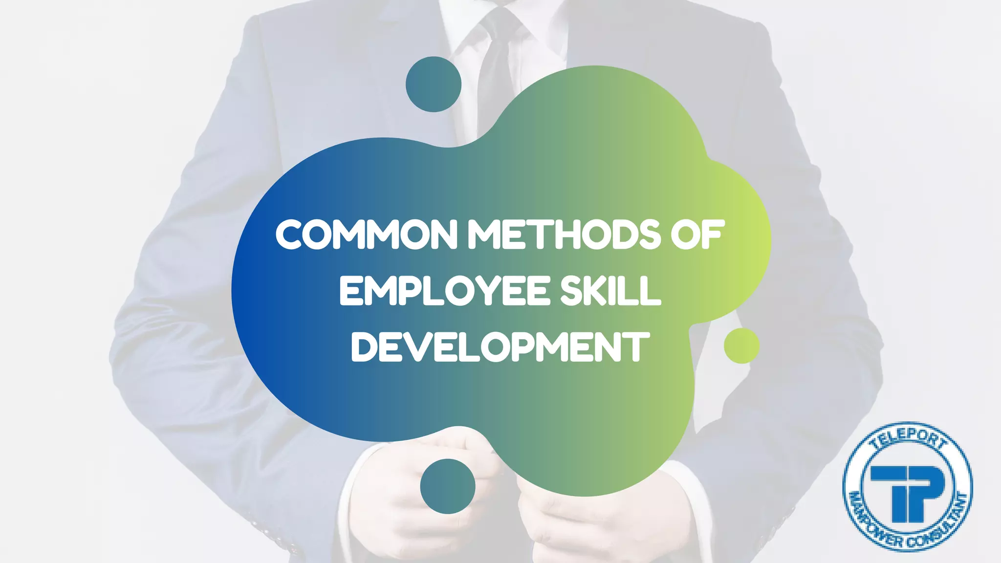 Common methods of employee skill development | PPT