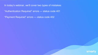 The Most Common Mistakes When Calling Smarty APIs | PPTX