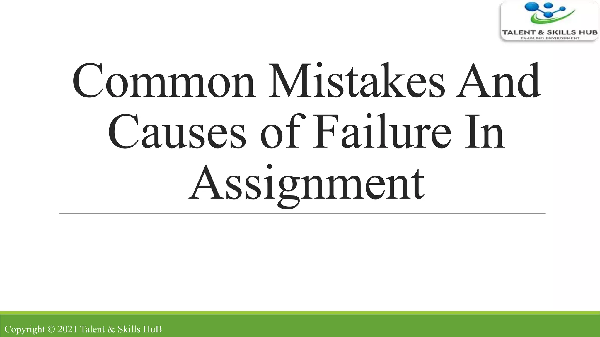 Common Mistakes and Causes of Failure in Assignment | PPTX