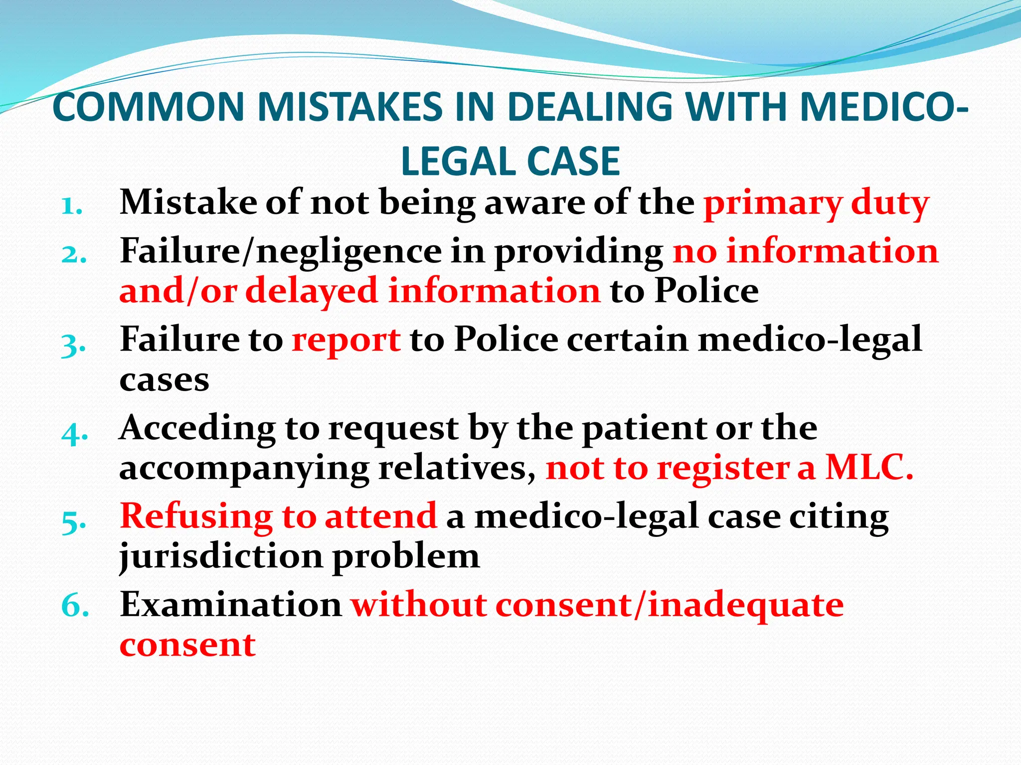 Common mistakes in dealing with medico-legal cases.pptx