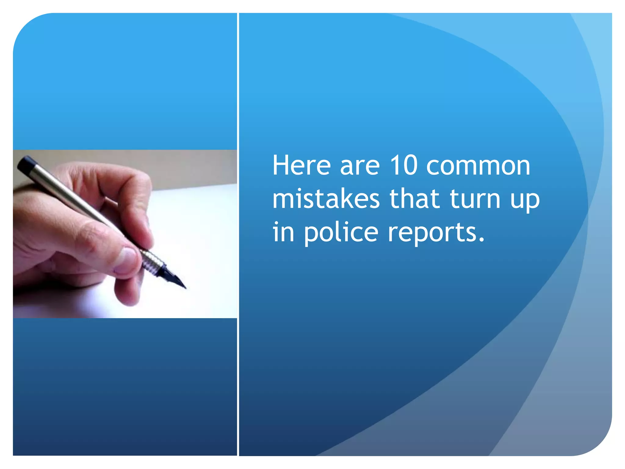 Common Mistakes in Police Reports | PPTX