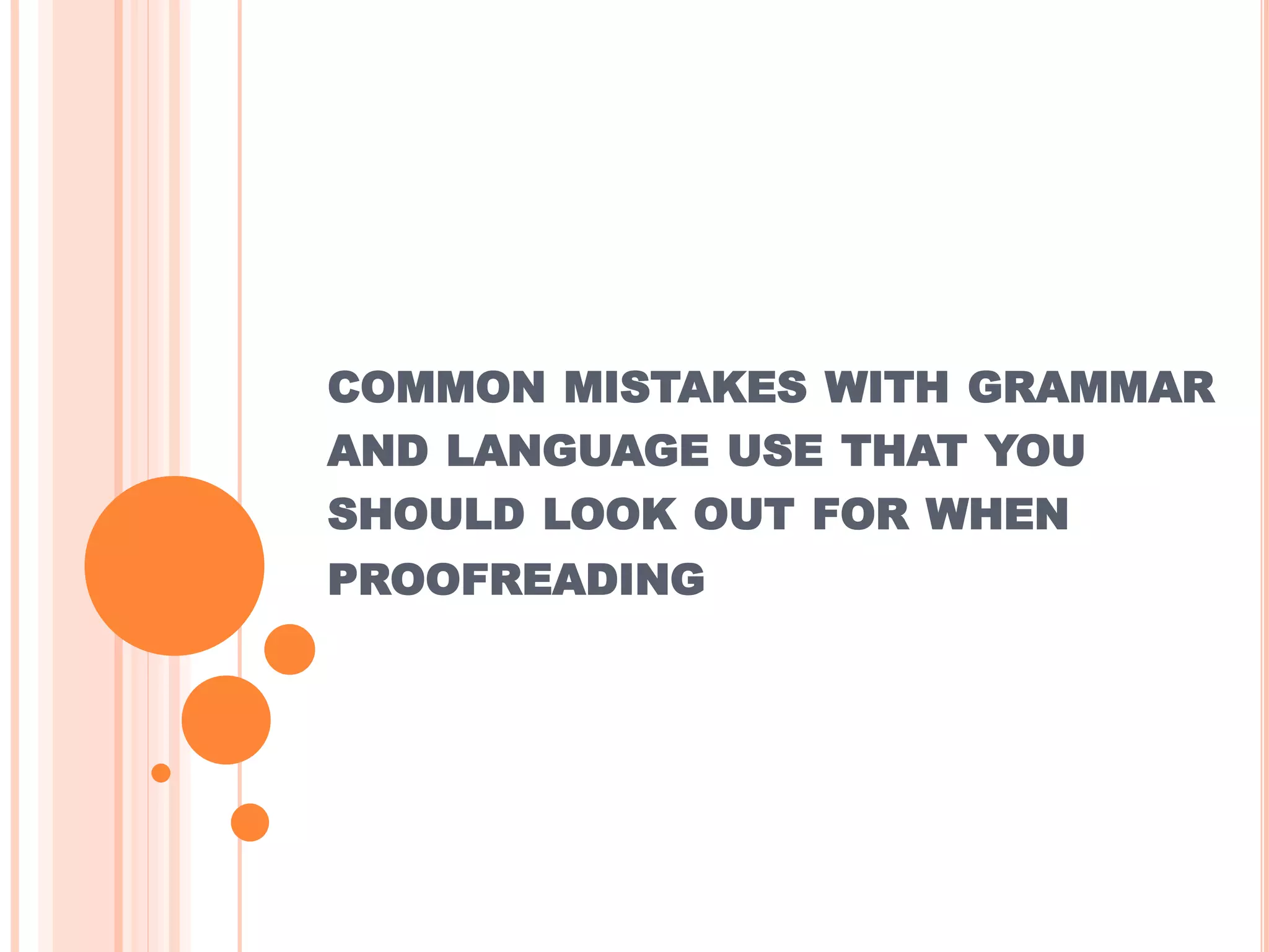 Common mistakes with grammar and language use | PPTX