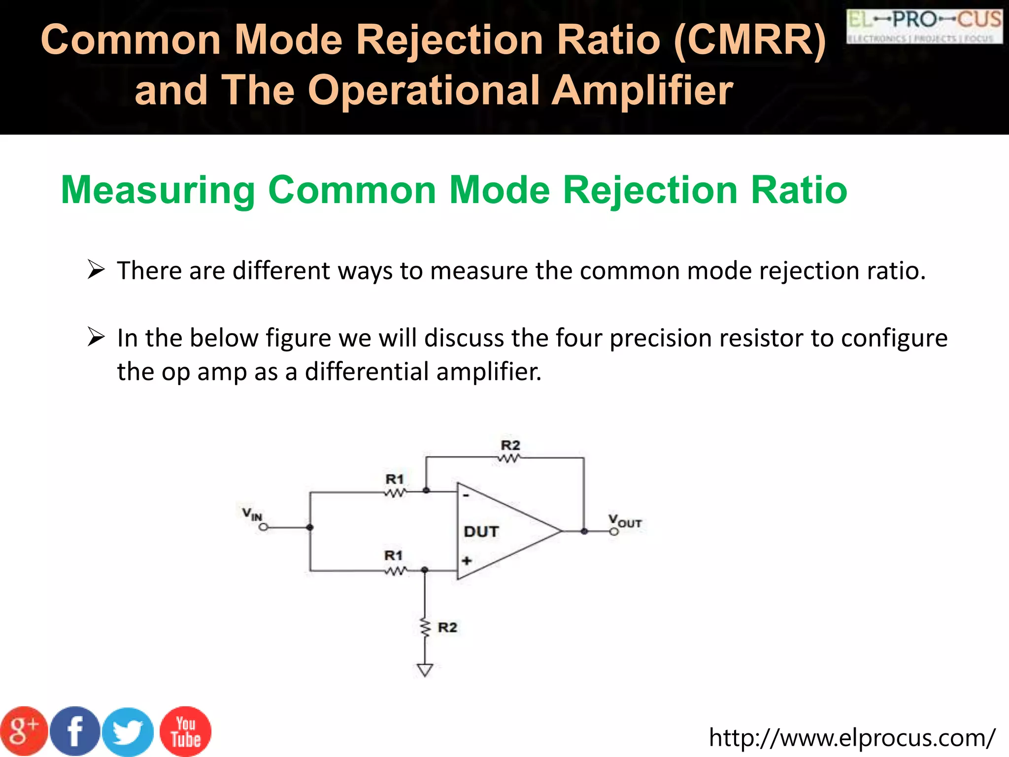 Common Mode Rejection Ratio Cmrr And The Operational Amplifier Pptx