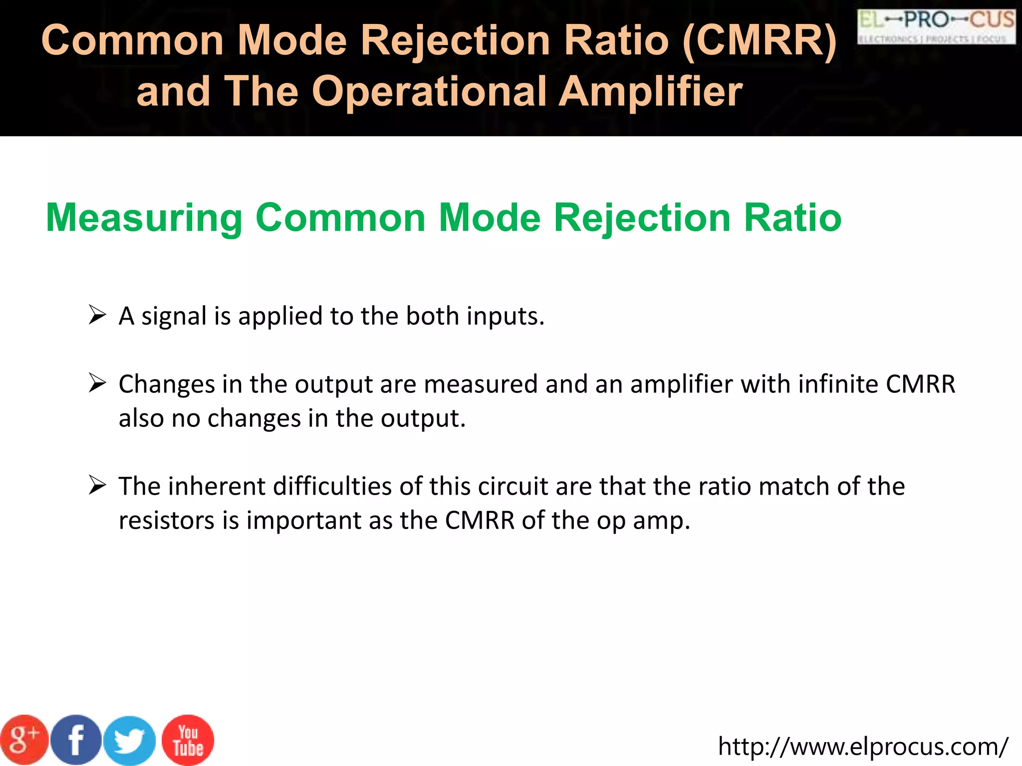 Common mode rejection ratio (cmrr) and the operational amplifier | PPTX
