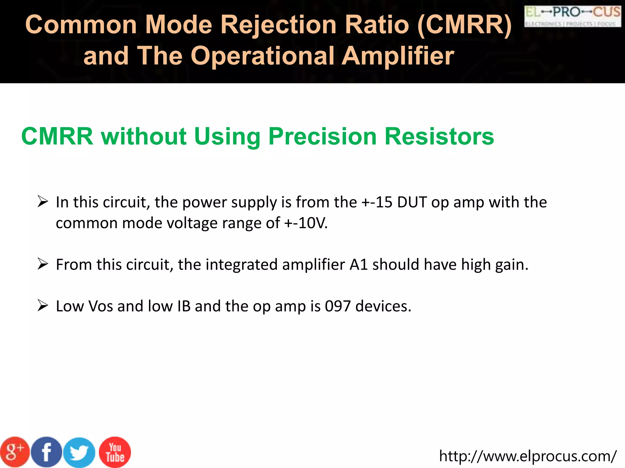 Common Mode Rejection Ratio Cmrr And The Operational Amplifier Pptx
