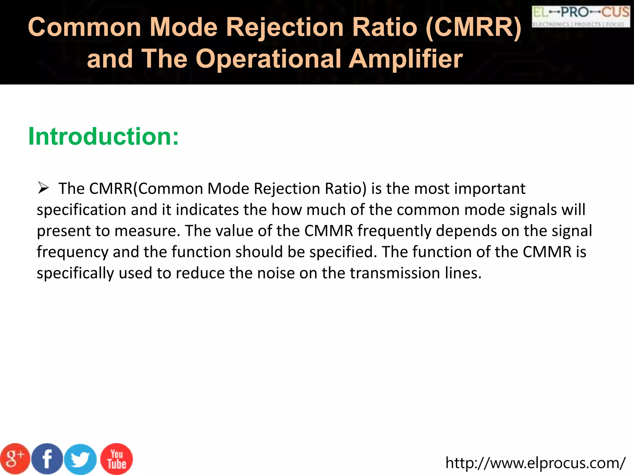 Common mode rejection ratio (cmrr) and the operational amplifier | PPTX