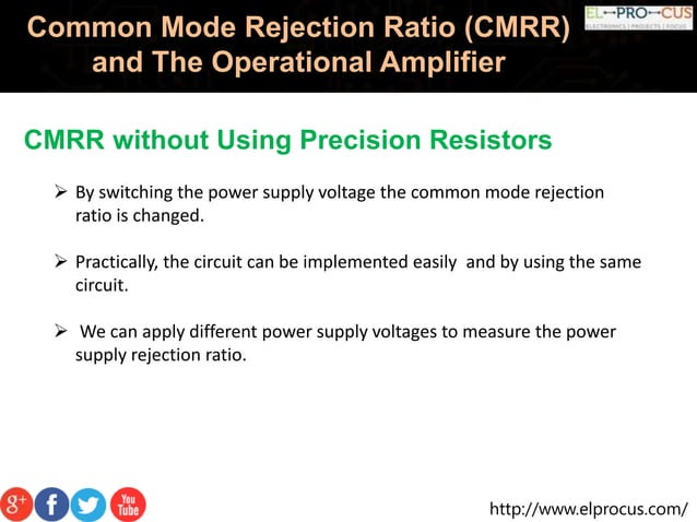 Common mode rejection ratio (cmrr) and the operational amplifier | PPTX
