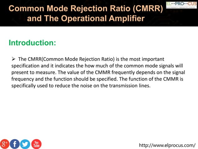 Common Mode Rejection Ratio Cmrr And The Operational Amplifier Pptx