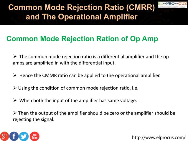 Common mode rejection ratio (cmrr) and the operational amplifier | PPTX