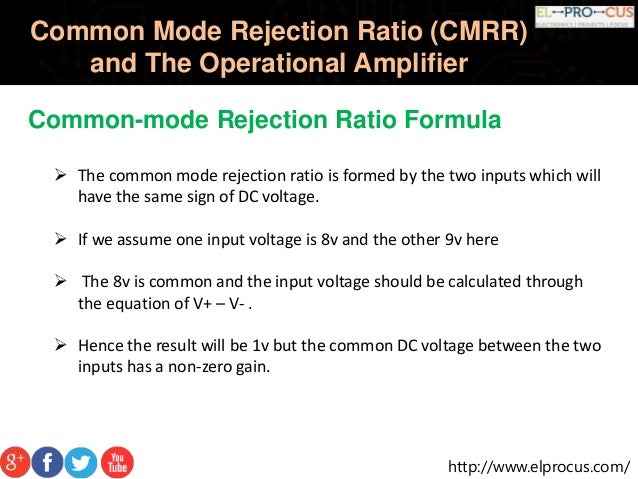 Common Mode Rejection Ratio Cmrr And The Operational Amplifier