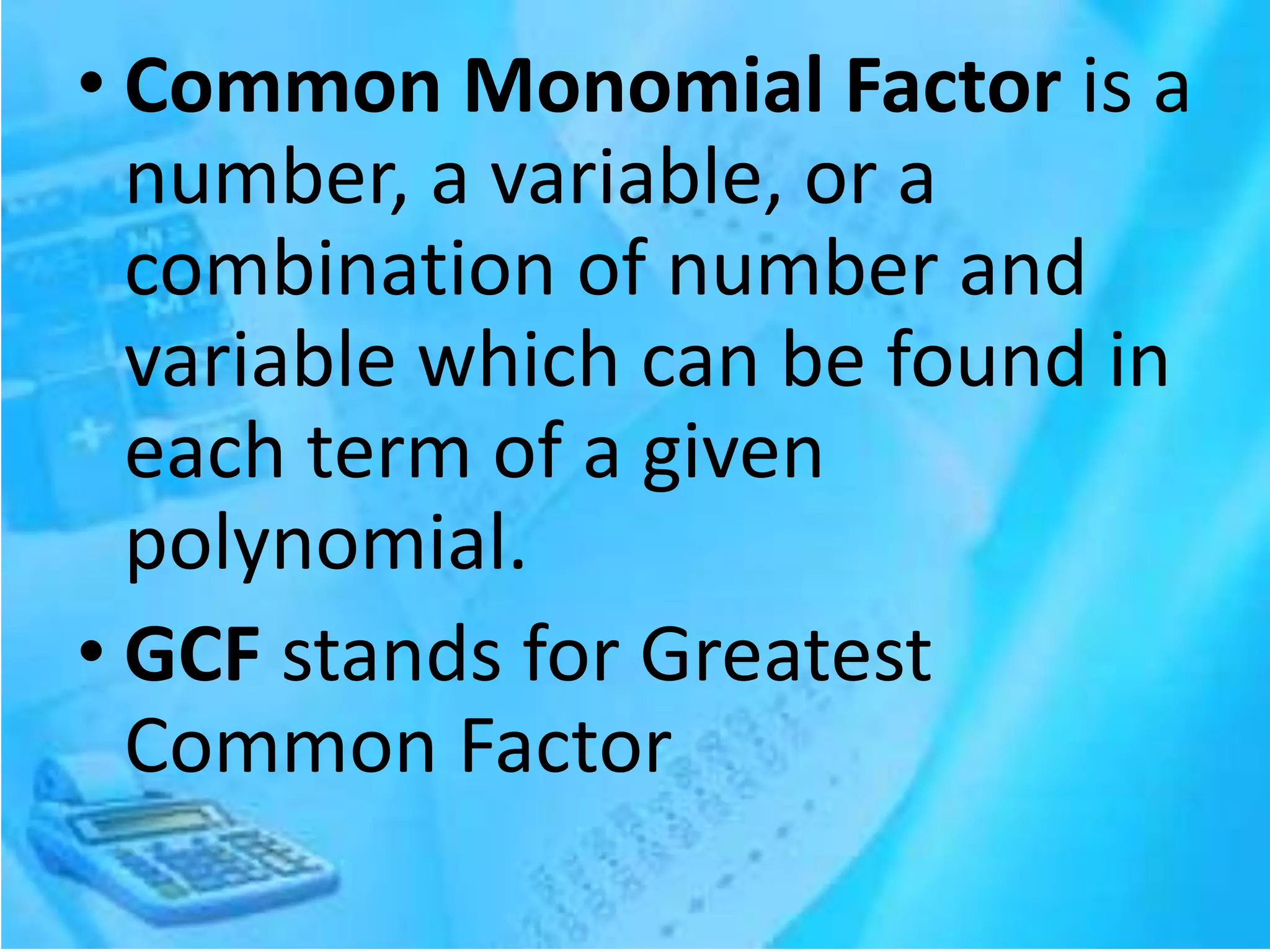 Common monomial factor | PPTX