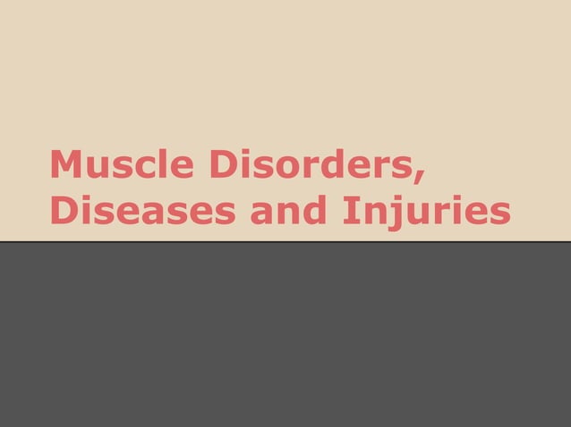 Common muscle disorders and diseases | PDF | Brain and Nervous System ...