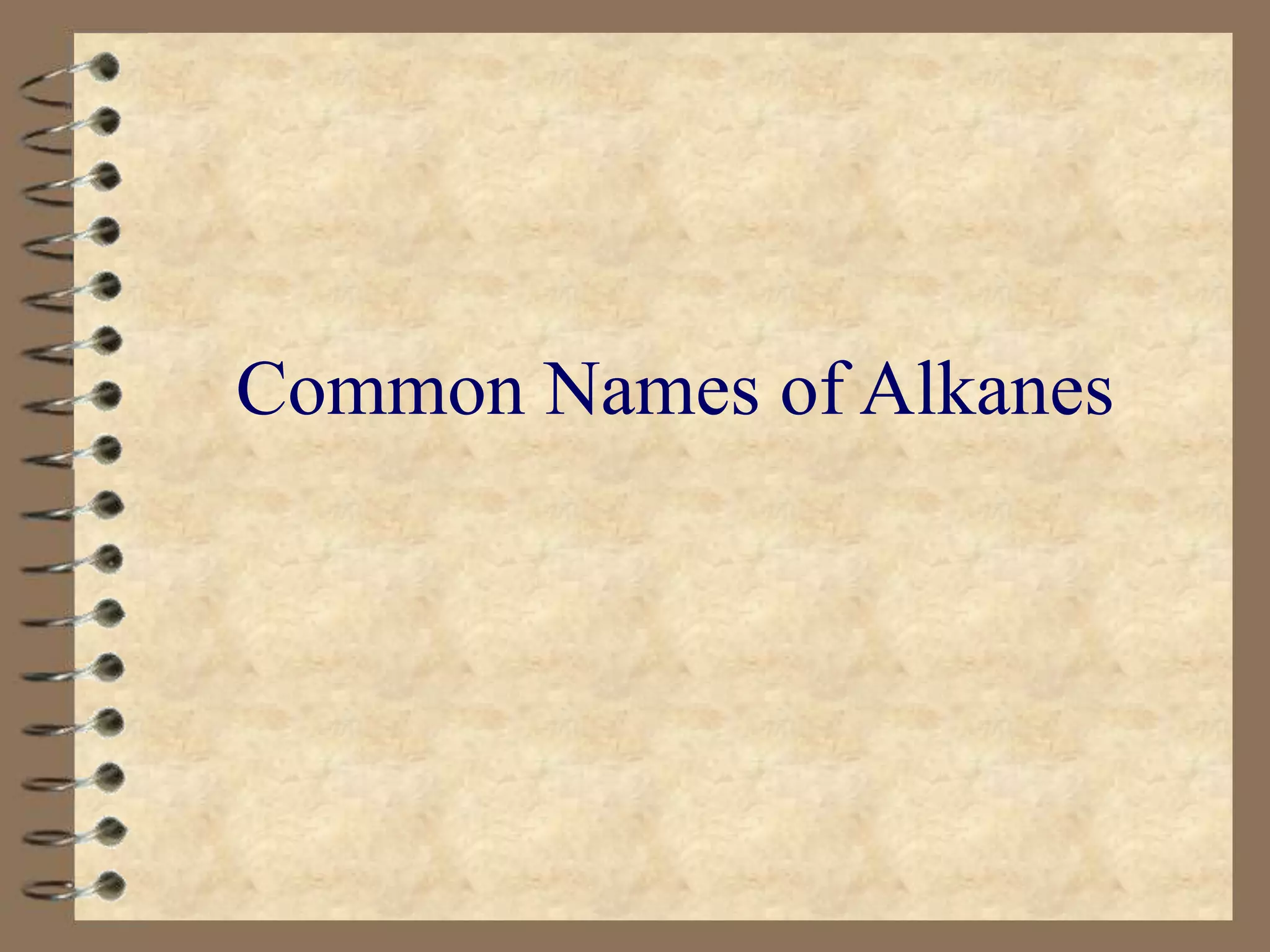 Common names of alkanes | PPT