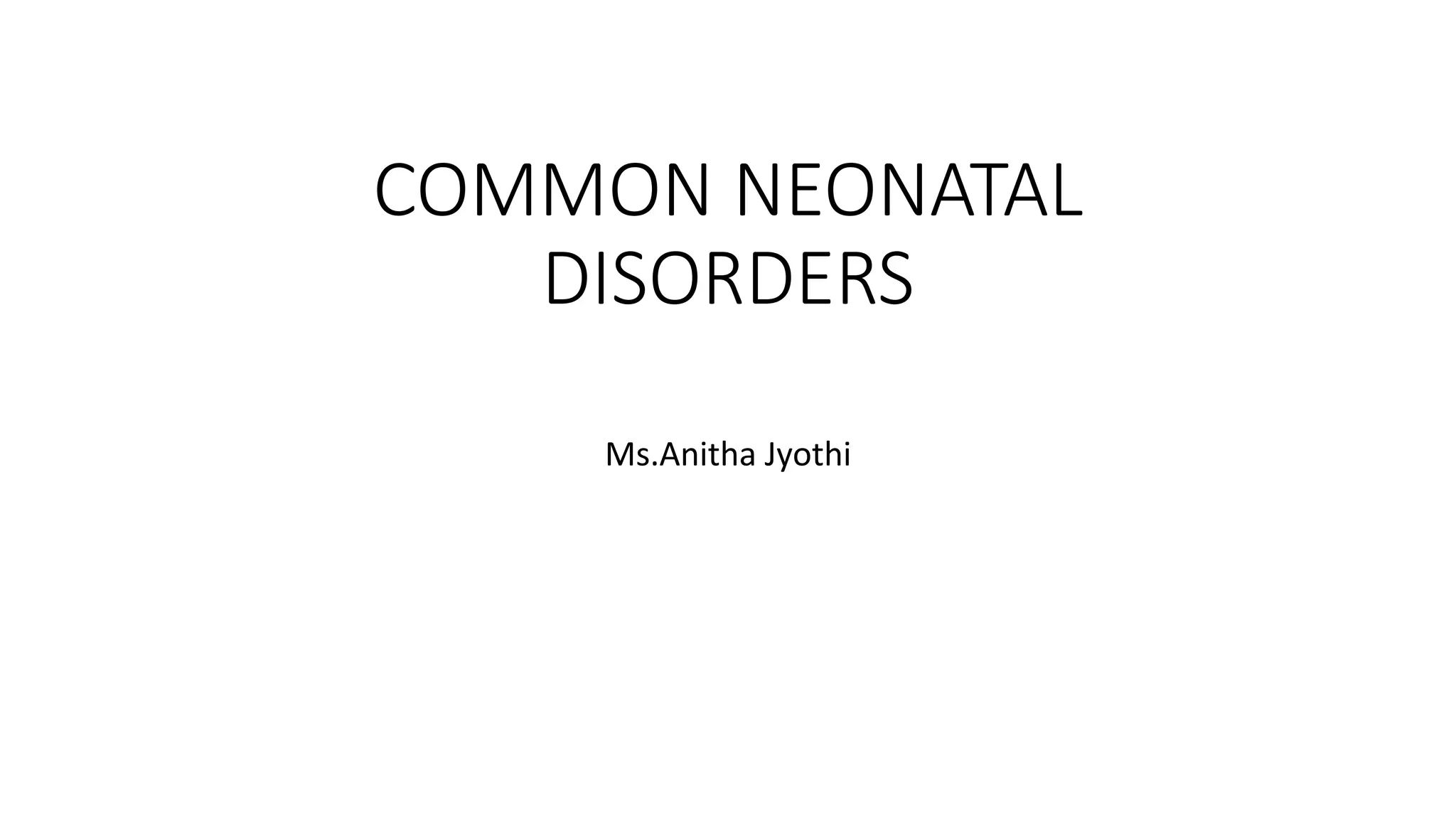 Common neonatal disorders.pptx