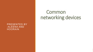 Common networking devices | PPT