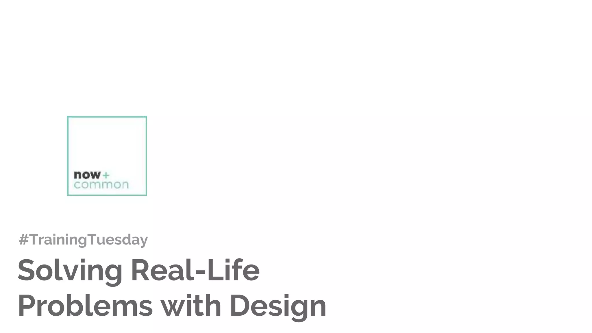 Solving Real-Life Problems with Design | PPT