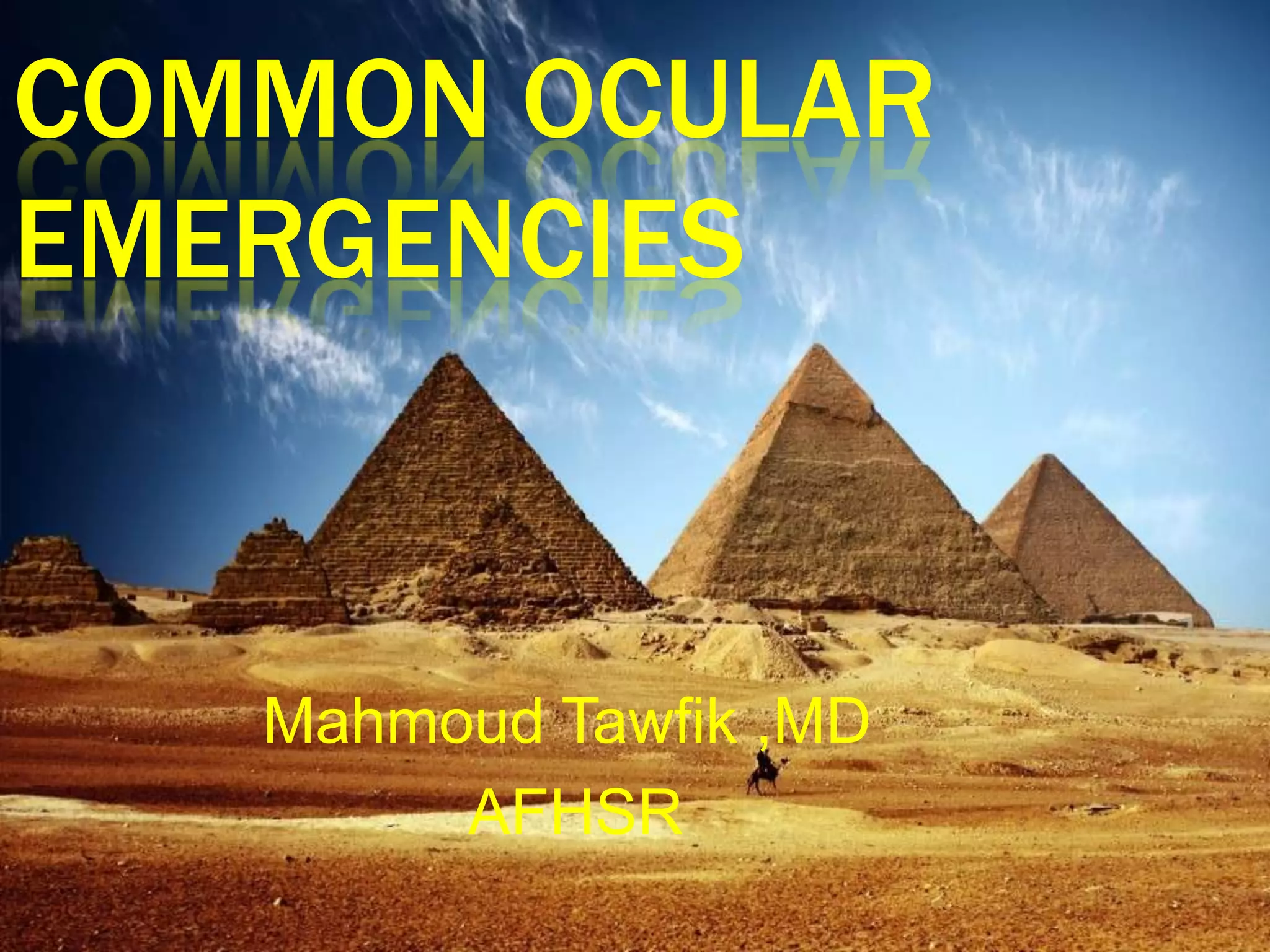 Common ocular emergencies | PPTX