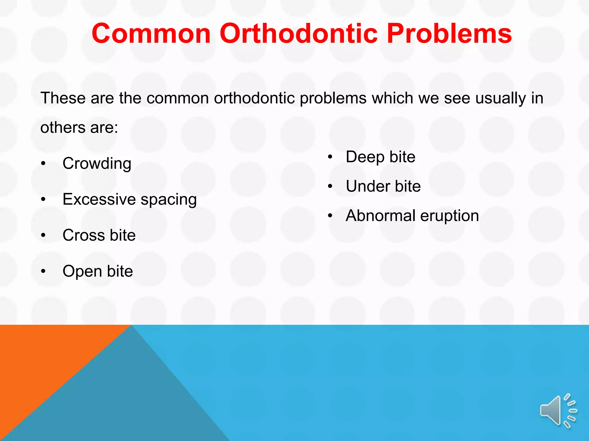 Common orthodontic problems | PPTX