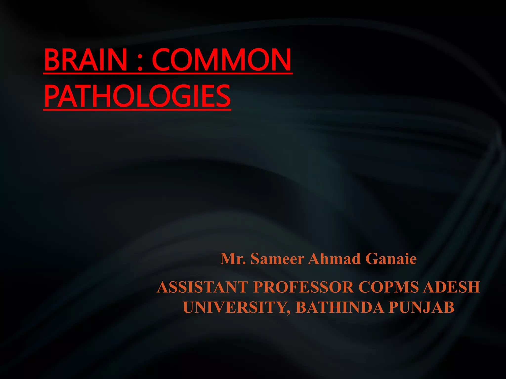 common pathologies of brain.pptx