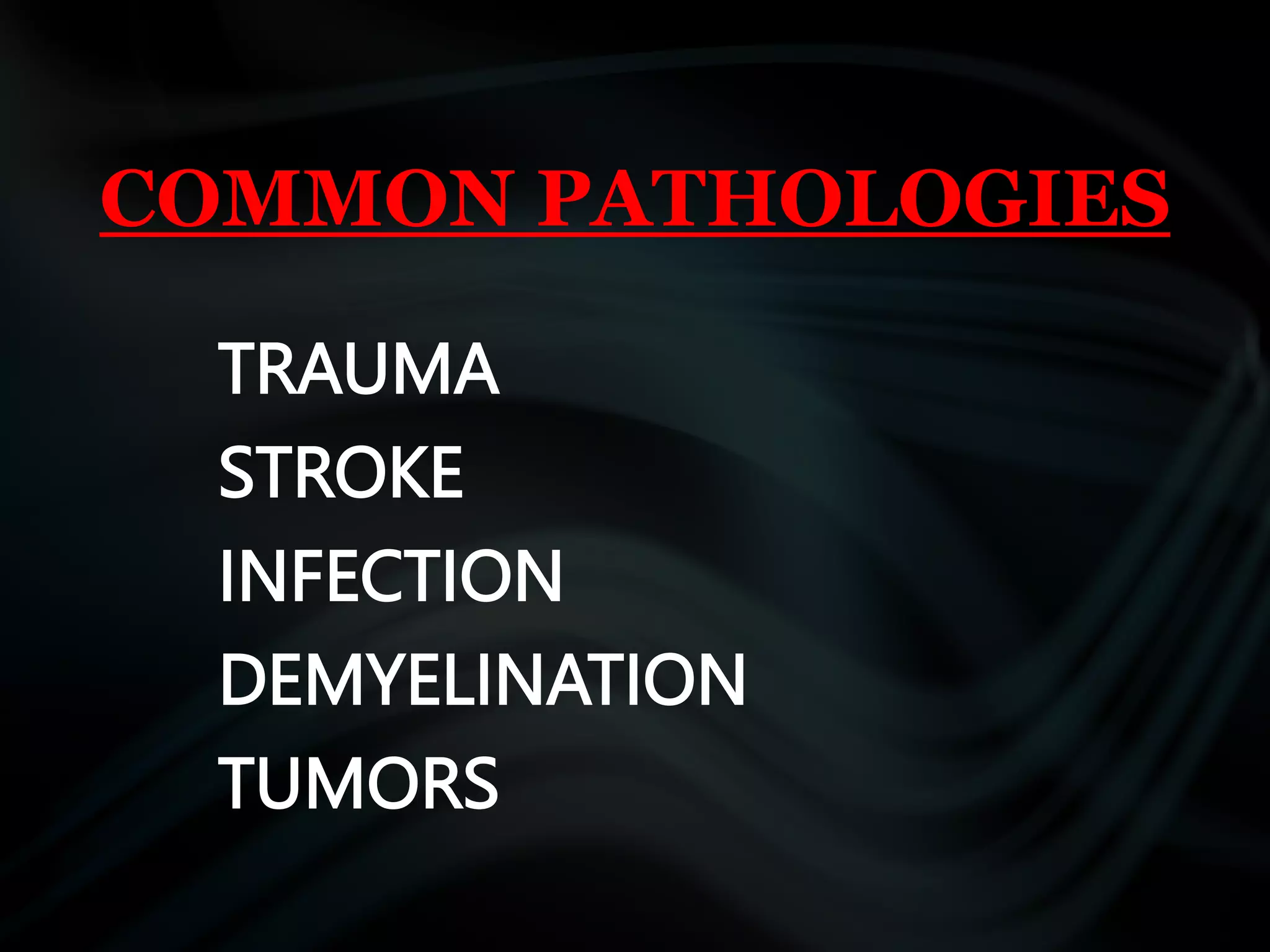 common pathologies of brain.pptx