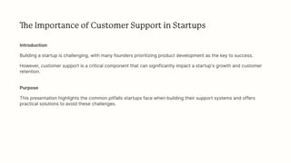 Common pitfalls in building support systems for early stage startups.pdf