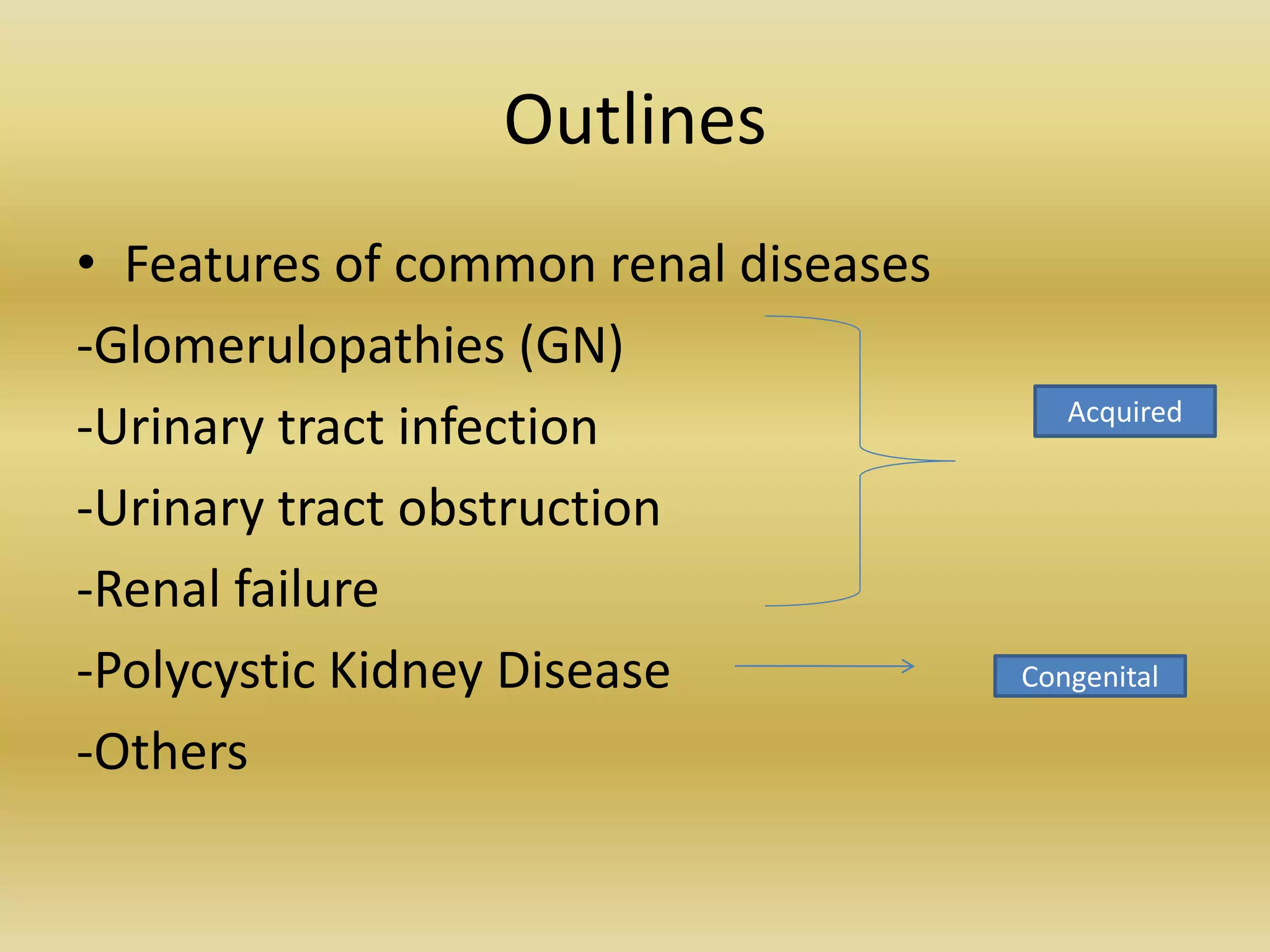 Common presentation and investigation of Kidney diseases | PPTX