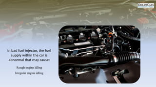 Common Problems Found with the Damaged Fuel Injector in Car | PPT