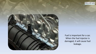 Common Problems Found with the Damaged Fuel Injector in Car | PPT
