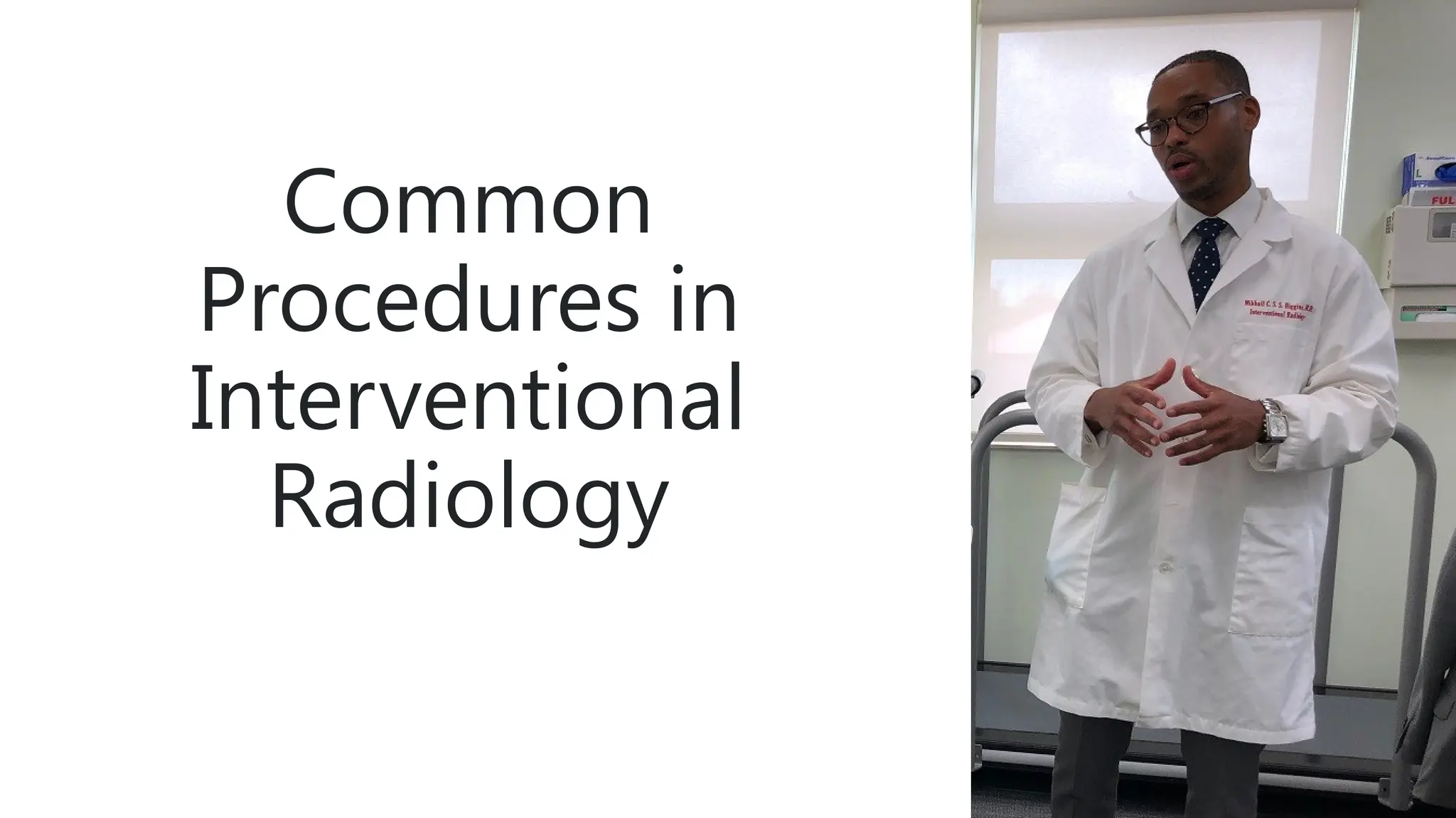 Common Procedures in Interventional Radiology | PPTX