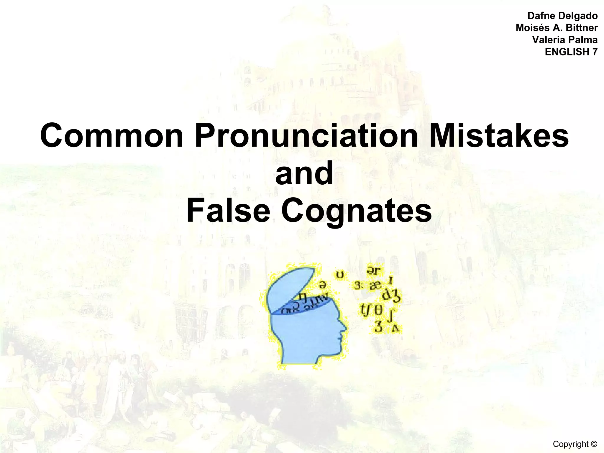 Common pronunciation mistakes & false cognates | PPT